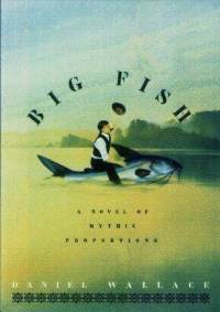 Book 141: Big Fish – Daniel Wallace – geoffwhaley.com